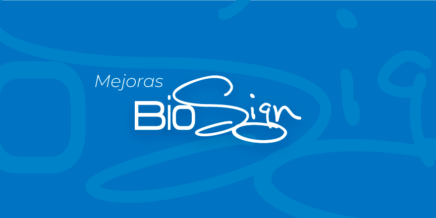 Mejoras BioSign – BioSign